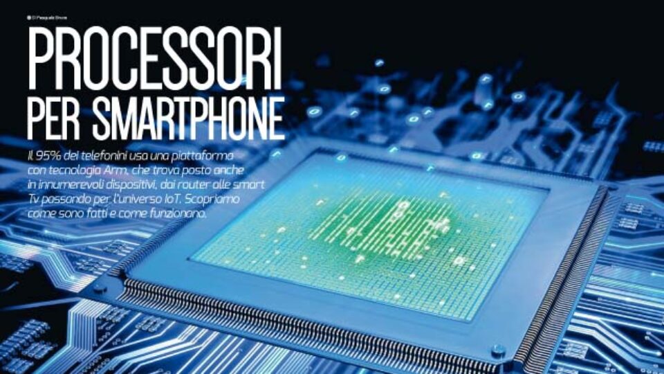 Processori per smartphone - PC Professionale