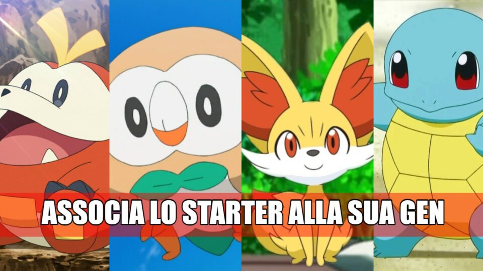 Associa lo starter Pokémon alla sua generazione - QUIZ
