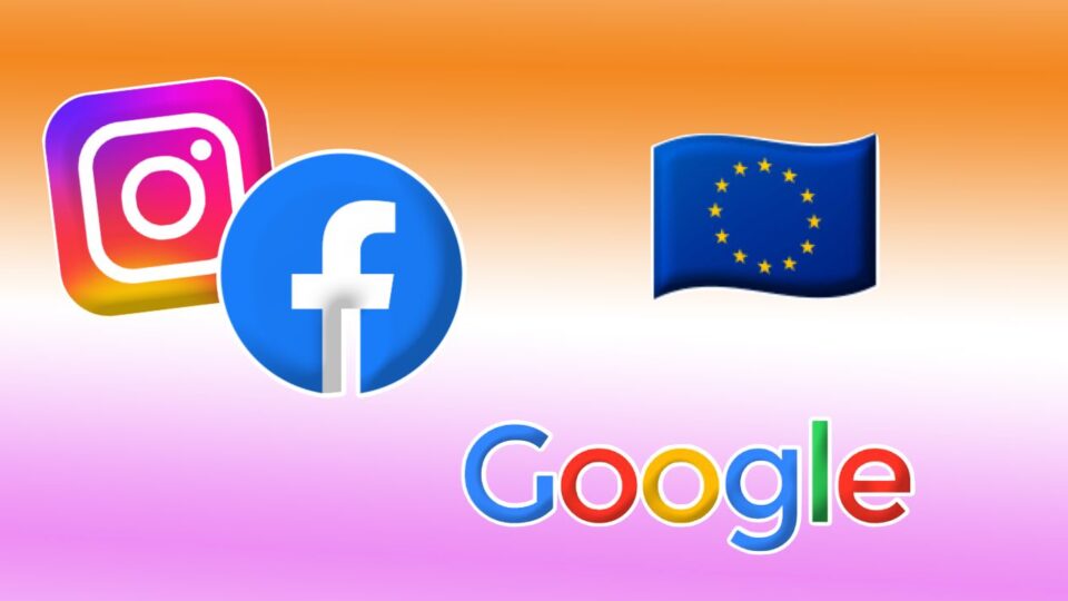 Instagram, Facebook e Google sotto controllo dall'UE: i motivi