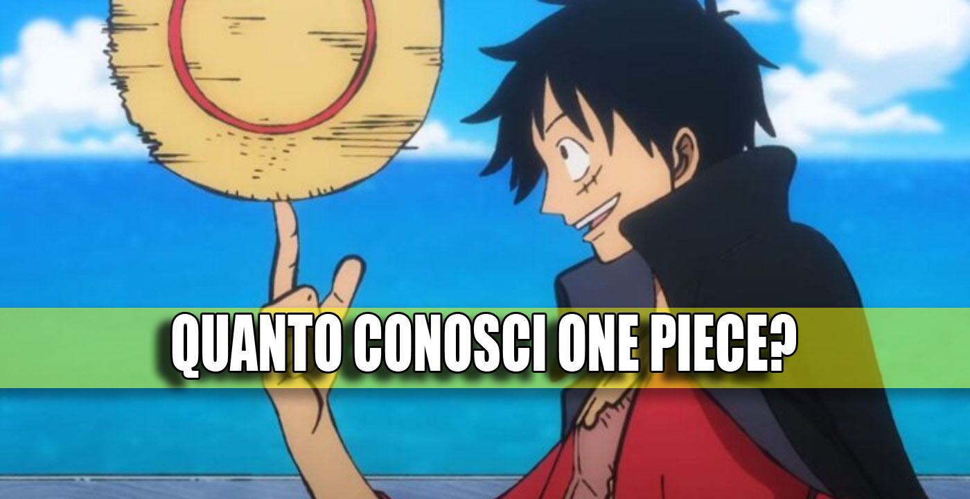 Quanto conosci One Piece? Livello Facile! - QUIZ